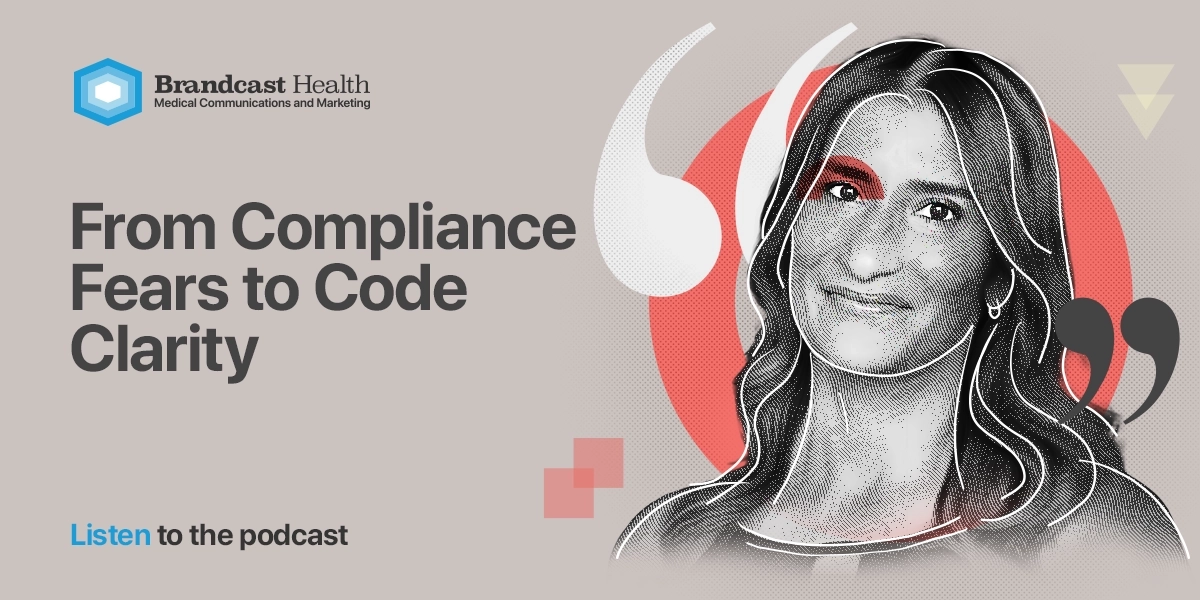 Podcast: From Compliance Fears to Code Clarity | Brandcast Health