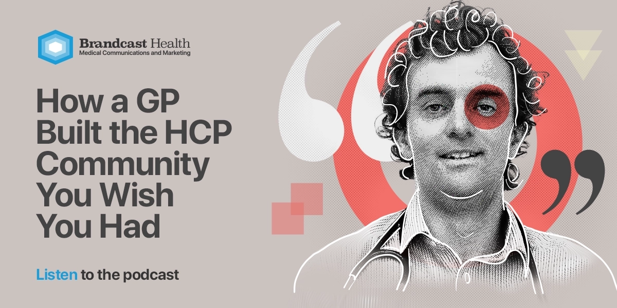 How A GP Built the HCP Community You Wish You Had | Brandcast Health